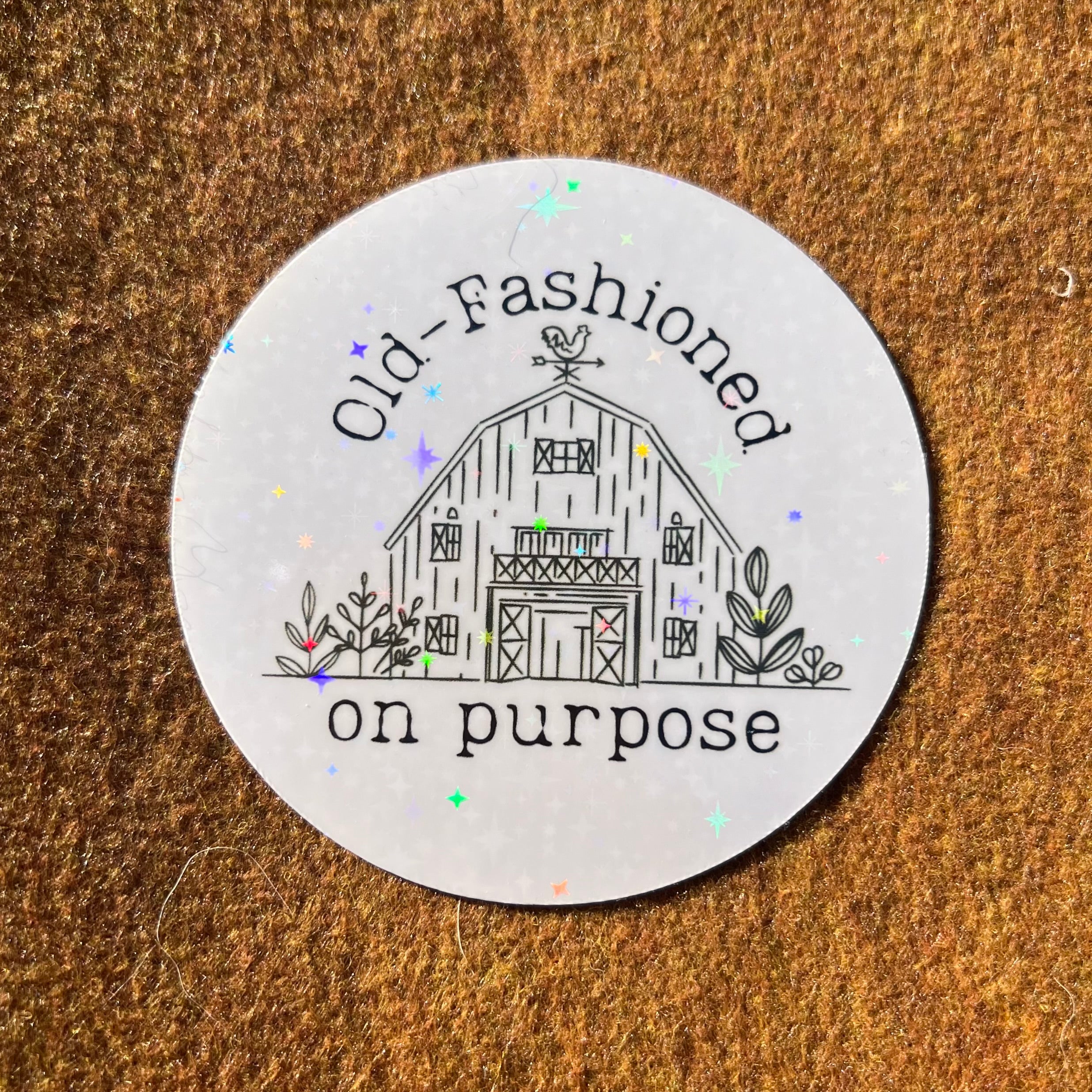Old-Fashioned On Purpose Sticker – Quiltology